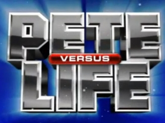 Picture of Pete Versus Life