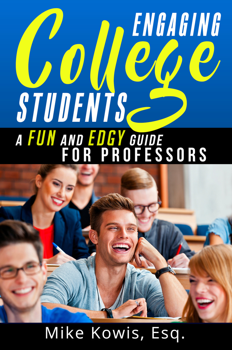 Engaging College Students: A Fun and Edgy Guide fo