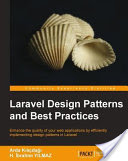 Laravel Design Patterns and Best Practices
