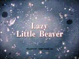 Picture of Lazy Little Beaver