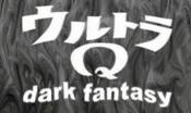 Picture of Ultra Q: Dark Fantasy