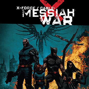 X-Force/Cable: Messiah War