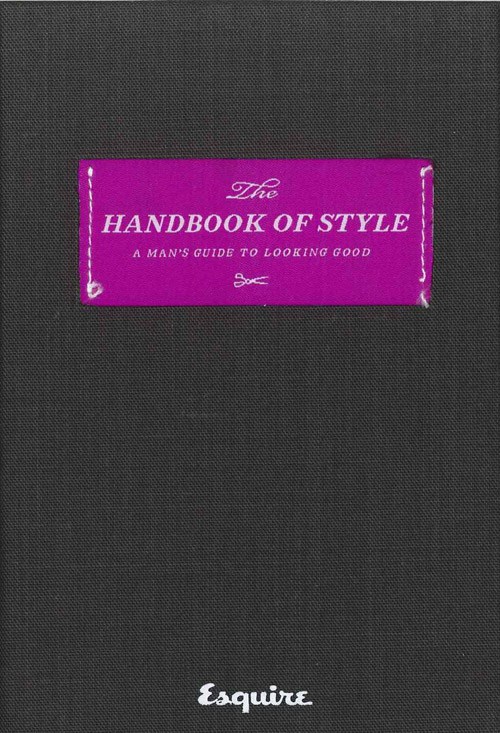 Esquire - The Handbook of Style: A Man's Guide to Looking Good picture