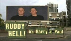 Picture of Ruddy Hell! It's Harry and Paul