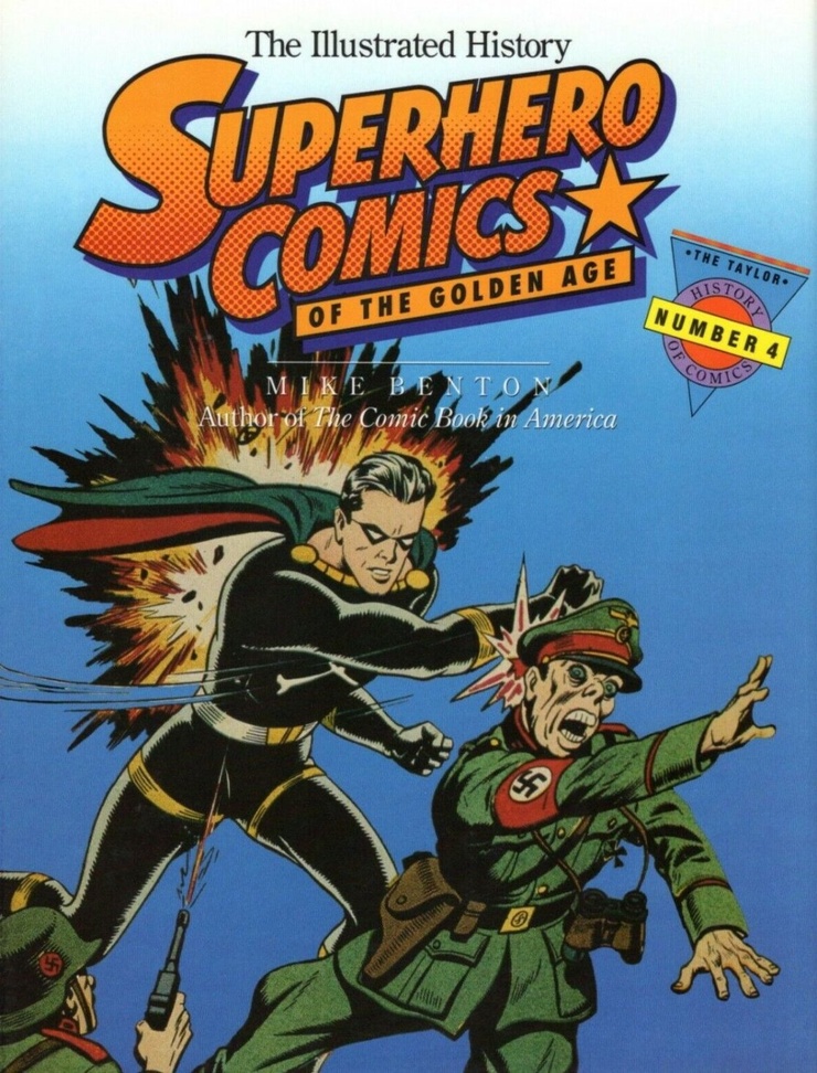 Superhero Comics of the Golden Age: The Illustrated History (Taylor History of Comics, Vol 4) image