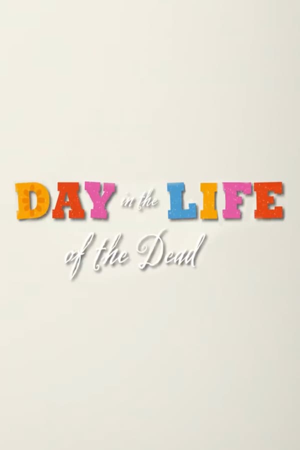 Picture of A Day in the Life of the Dead