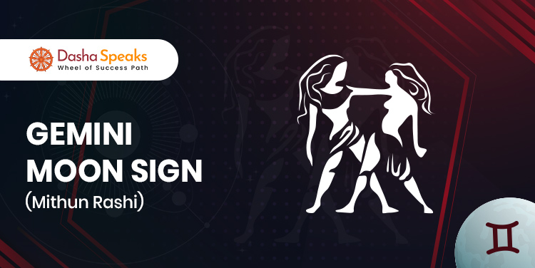 Gemini Moon Sign (Mithun Rashi)
