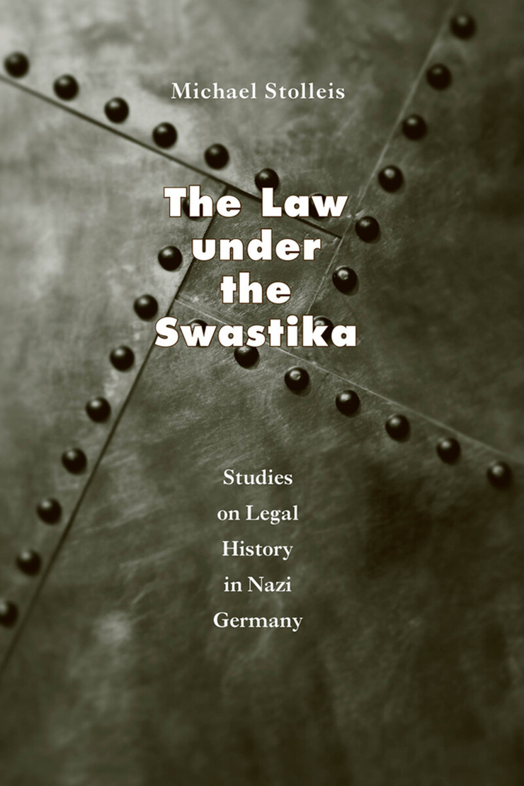 Image of The Law under the Swastika: Studies on Legal History in Nazi ...