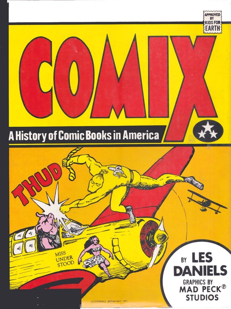 Picture of Comix: A History of Comic Books in America