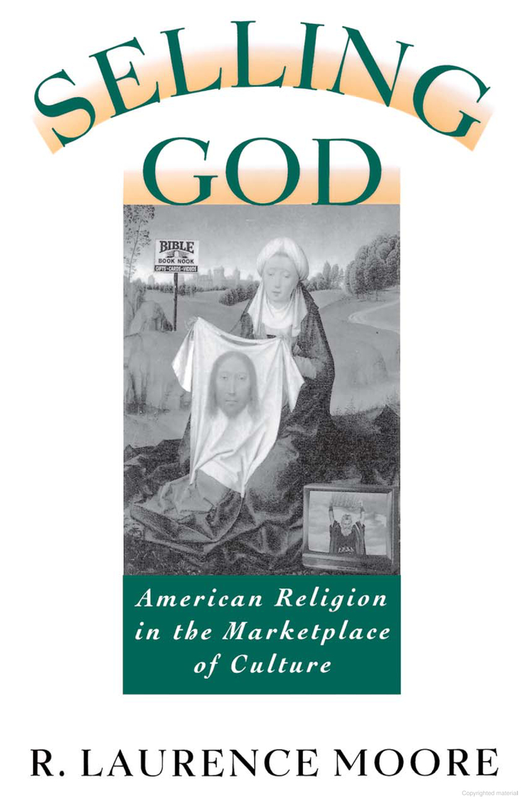 Image of Selling God: American Religion in the Marketplace of Culture