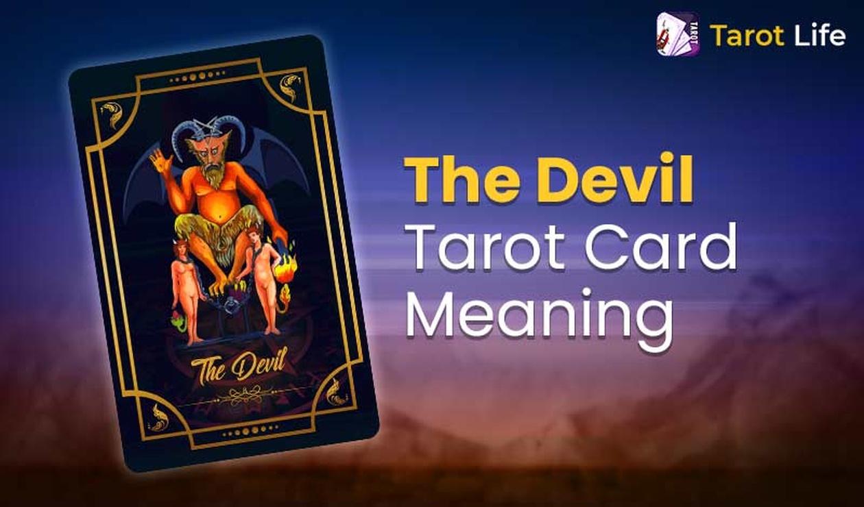 The Devil Tarot Card Meaning – Upright And Reverse