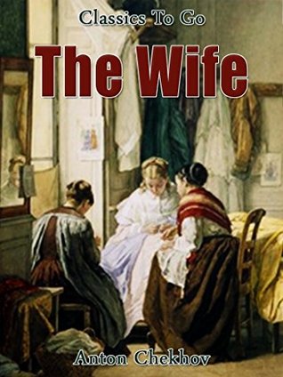 Image of The Wife by Anton Chekhov