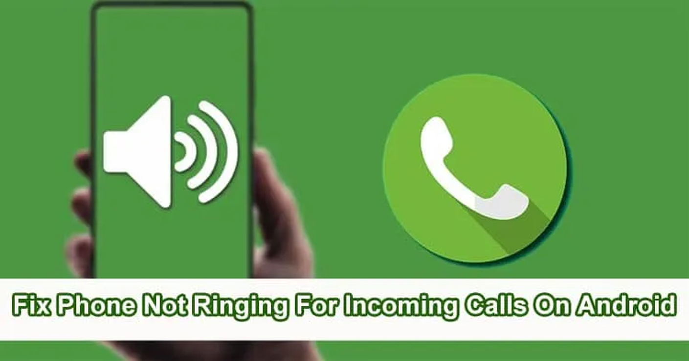 [Android] Phone Not Ringing For Incoming Calls