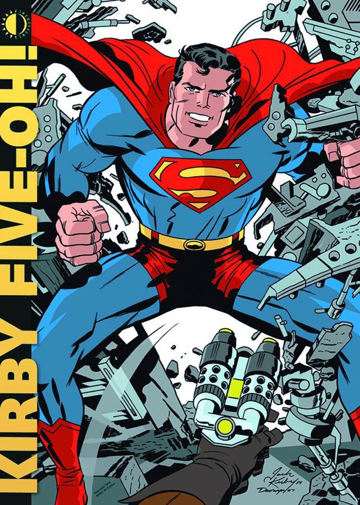 Kirby Five-Oh! Celebrating 50 Years of the "King" of Comics (Hardcover ...