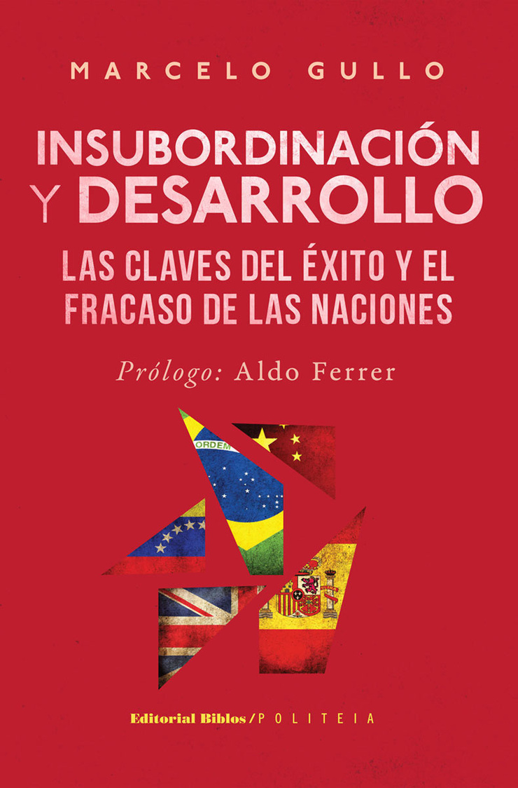 Picture of Insubordinación y desarrollo: Las claves del éxito y el fracaso de las naciones