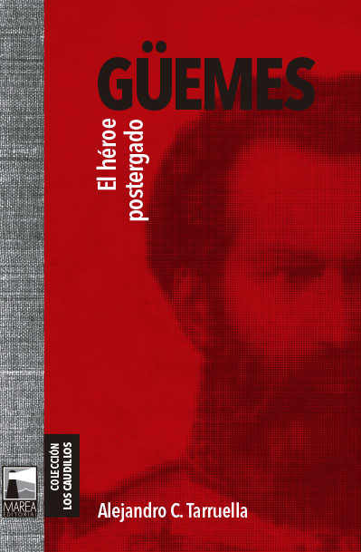 Picture of Güemes: El héroe postergado
