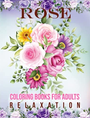 Rose Coloring Book For Adults