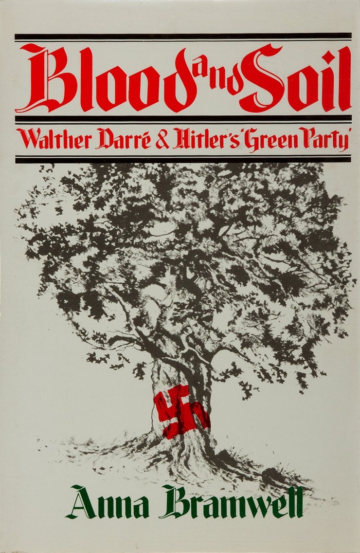 Blood And Soil: Richard Walther Darré And Hitler's "Green Party image