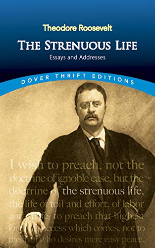 Picture of The Strenuous Life: Essays and Addresses (Dover Thrift ...