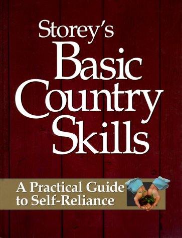Storey's Basic Country Skills: A Practical Guide to Self-Reliance picture