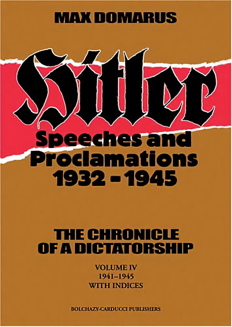 Hitler: Speeches and Proclamations 1932-1945 — THE CHRONICLE OF A DICTATORSHIP I-IV picture
