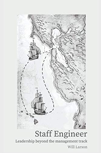 Picture of Staff Engineer: Leadership beyond the management track