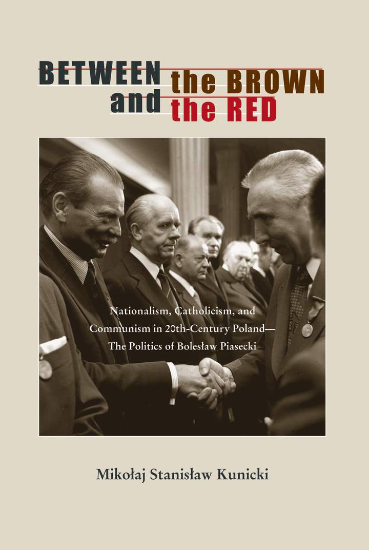 Picture of Between the Brown and the Red: Nationalism, Catholicism, and ...