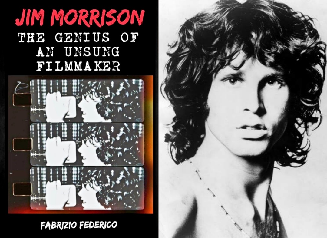 Jim Morrison: The Genius of An Unsung Filmmaker