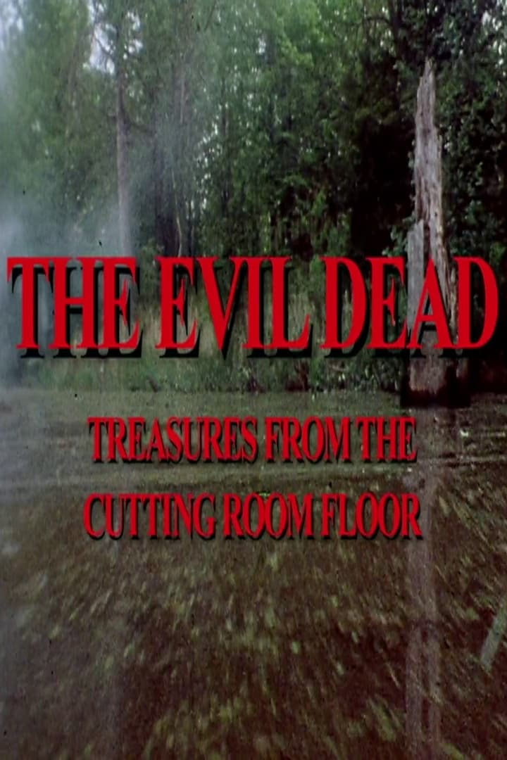 The Evil Dead: Treasures from the Cutting Room Flo