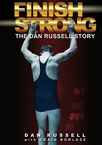 Image of Finish Strong: The Dan Russell Story