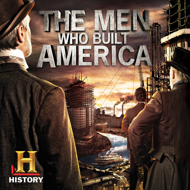 The Men Who Built America promo poster