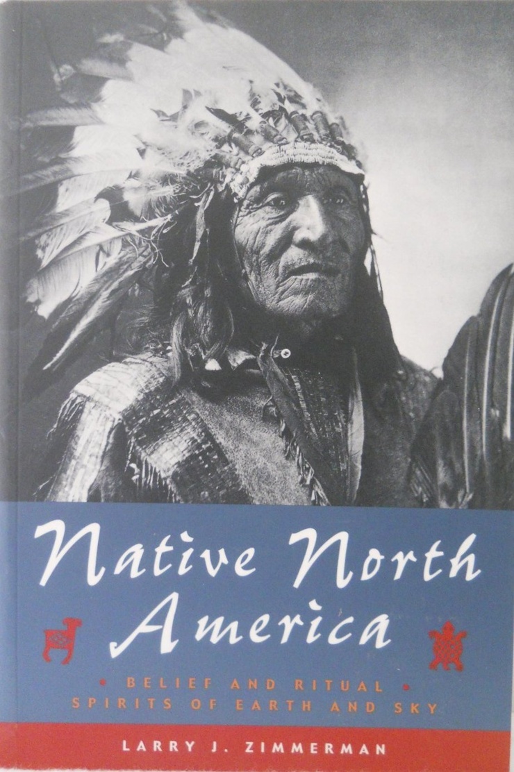 Picture of Native North America: Belief And Ritual Spirits Of Earth And Sky