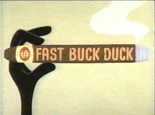 Picture of Fast Buck Duck