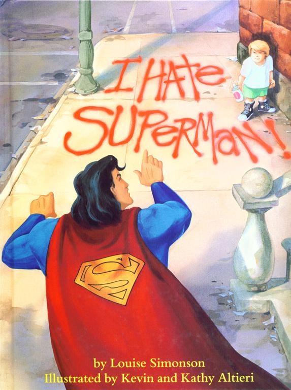 Image of I Hate Superman!