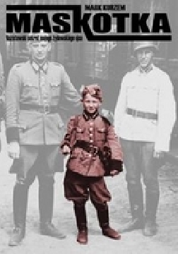 Image of The Mascot: The Extraordinary Story of a Jewish Boy and an SS ...