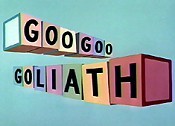 Picture of Goo Goo Goliath