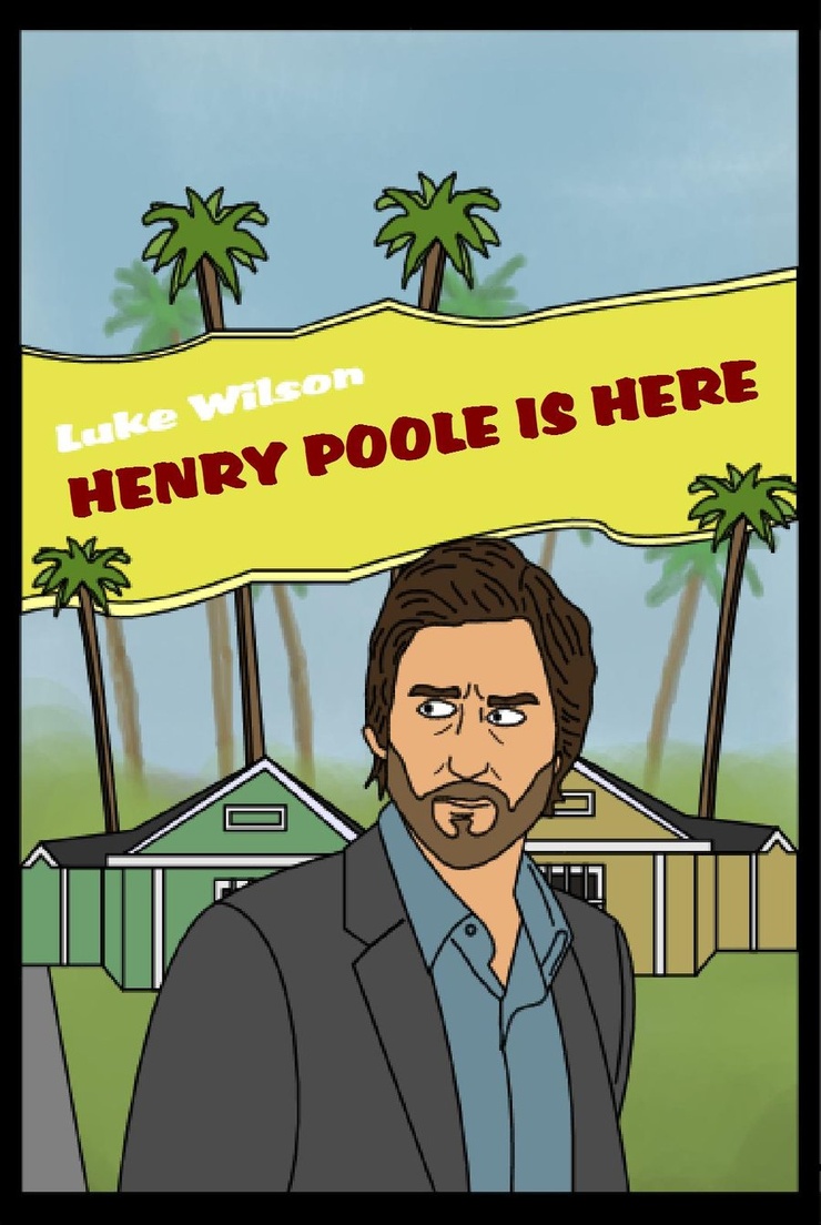 Picture of Henry Poole Is Here