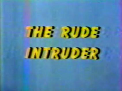 Picture of The Rude Intruder