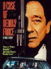A Case of Deadly Force