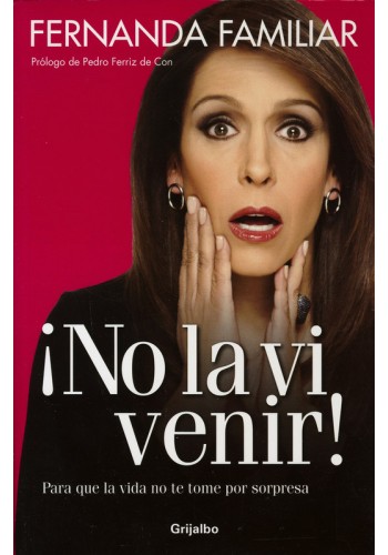 No La Vi Venir - Fernanda Familiar